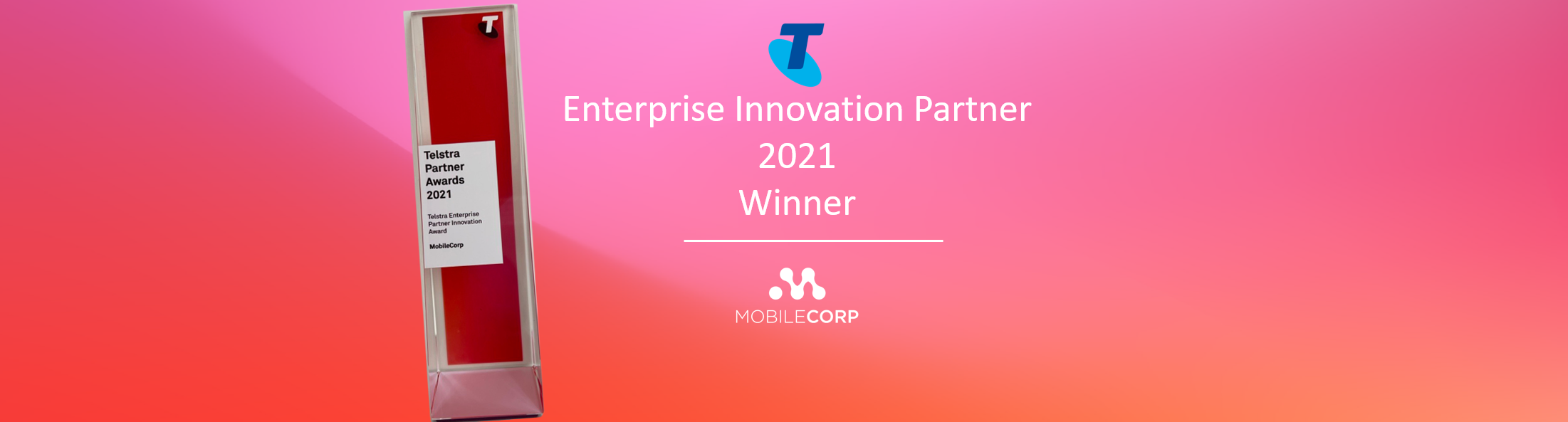 How MobileCorp won the Telstra Enterprise Innovation Award 2021